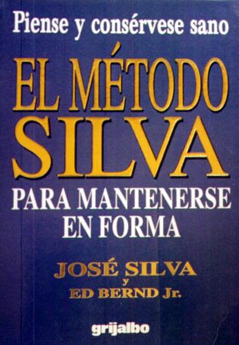 El Metodo Silva Para Mantenerse En Forma - Silva Method UltraMind
